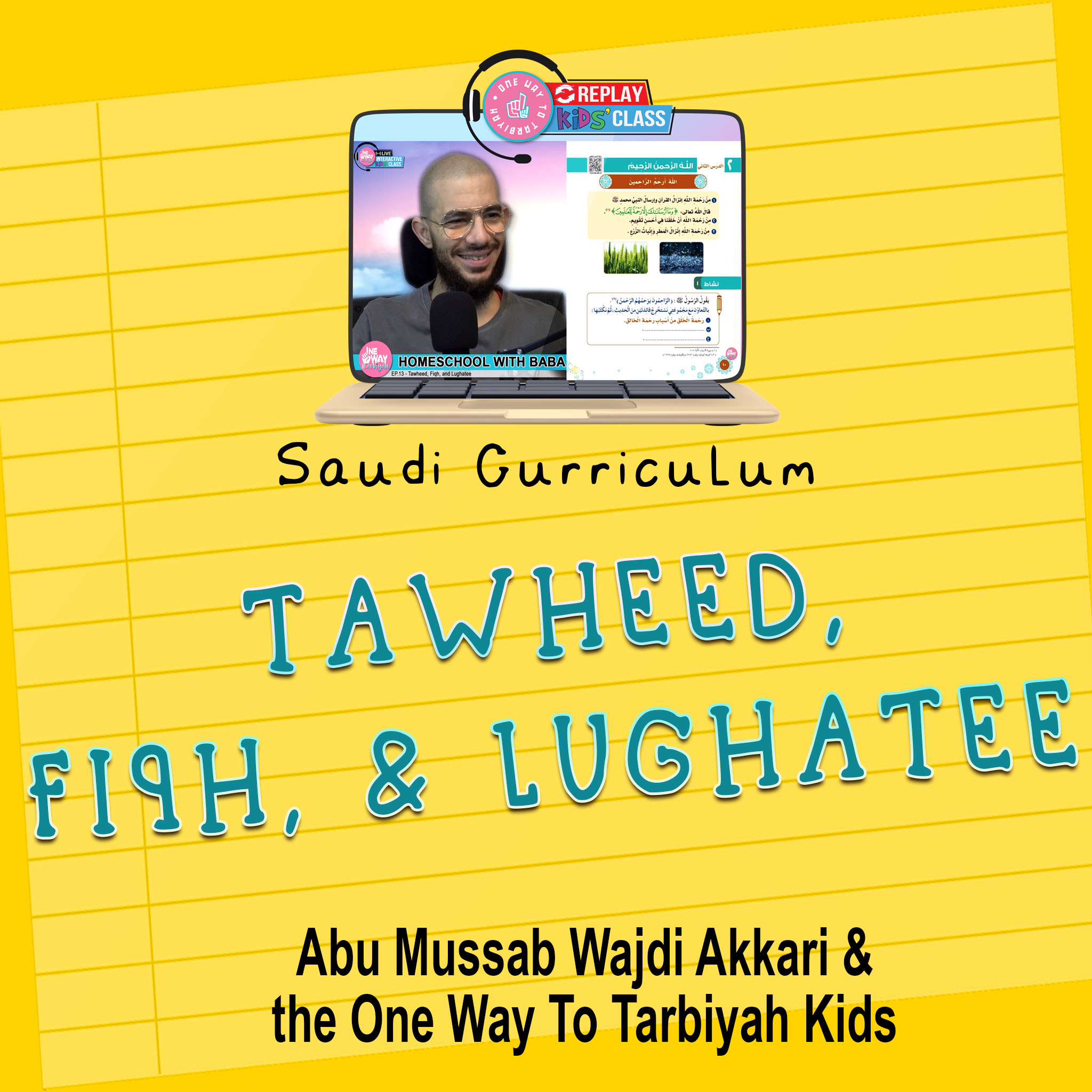 Tawheed, Fiqh, and Lughatee (Saudi Curriculum)